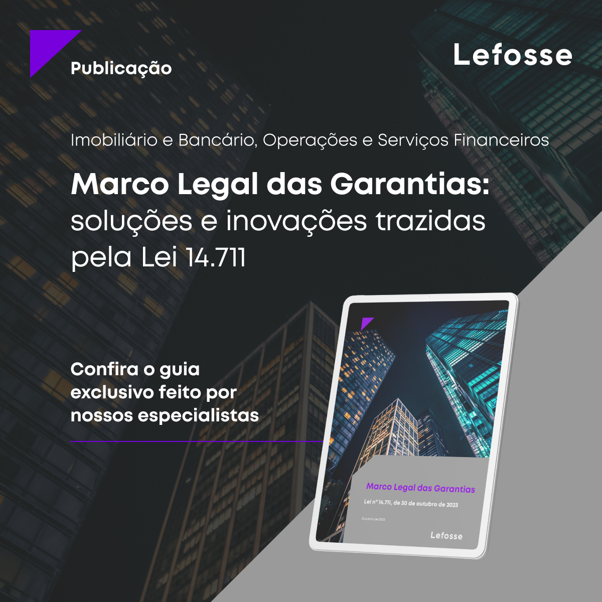 Marco Legal das Garantias: mudanças trazidas pela Lei 14.711 Marco Legal das Garantias: mudanças trazidas pela Lei 14.711